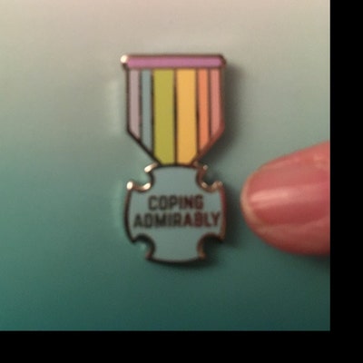 Coping Admirably Medal Enamel Pin Badge Adult Achievement Positivity ...