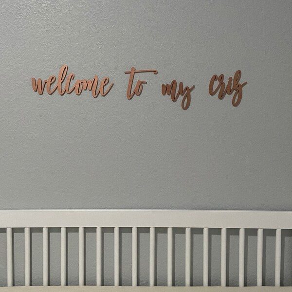 Welcome to My Crib Wall Sign, Nursery Crib Baby Room Home Wall Art Baby ...