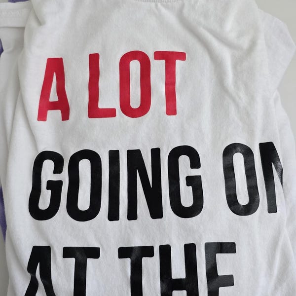 A Lot Going on at the Moment T-shirt| Alot Going on Shirt| New Eras ...
