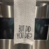 Funny Embroidered Kitchen Towel, I Am Not Emotionally Equipped to Deal ...
