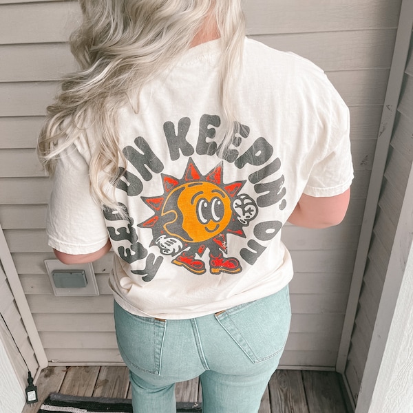Keep on Keepin' on Positivity Tee | Comfort Colors Shirt | Trendy ...