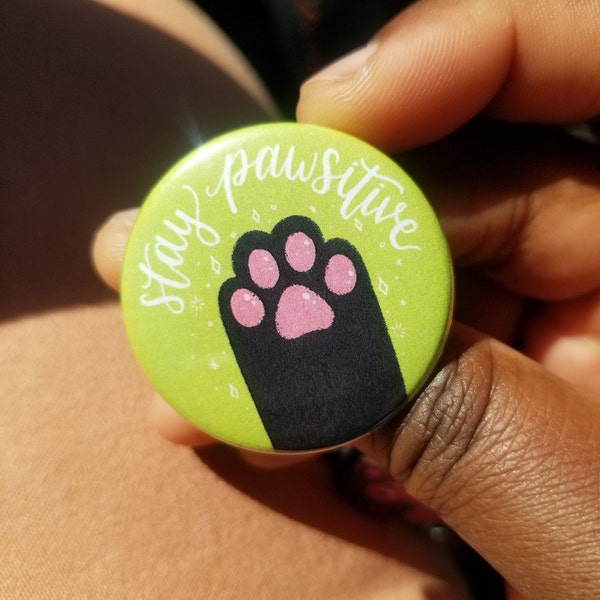Stay Pawsitive Buttons (1.5 In) | Cat Paws Pinback Button Set | Cute ...
