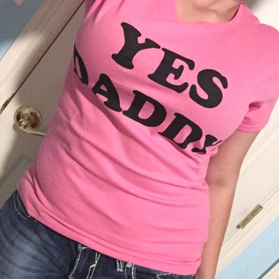Yes Daddy Submissive Pink DDLG T-shirt - Etsy