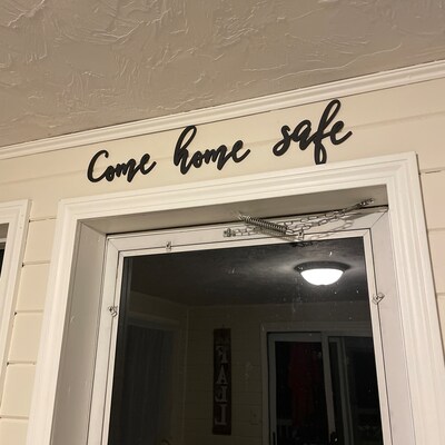 Come Home Safe Sign, Wood Word Sign, Custom Door Sign, Foyer Sign, Home ...
