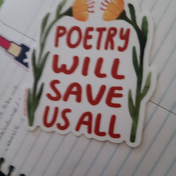 Poetry Will Save Us All Vinyl Sticker, Gifts for Readers, Gifts for ...