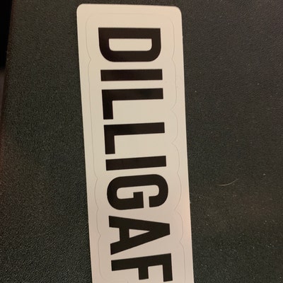 DILLIGAF Sticker IDGAF Vinyl Funny Bumper Sticker Tik Tok - Etsy