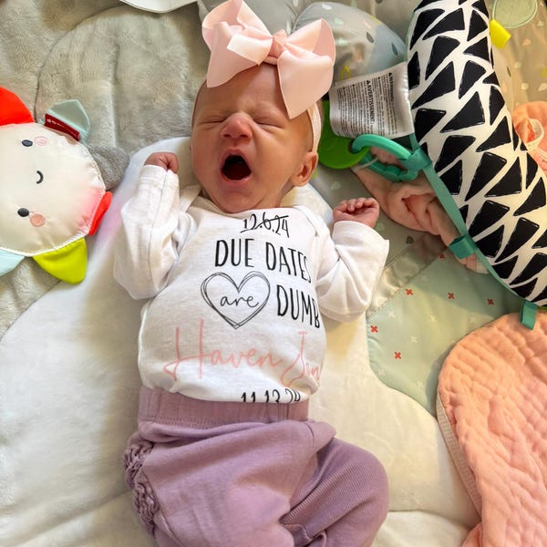 Due Dates Are Dumb Onesie®, NICU Baby Outfit, Preemie Baby Clothes ... Due Dates Are Dumb Onesie®, NICU Baby Outfit, Preemie Baby Clothes ...