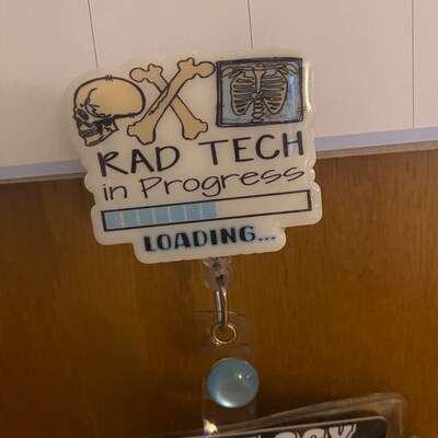 Rad Tech in Progress Badge Reel, Rad Tech Student, Radiologic ...