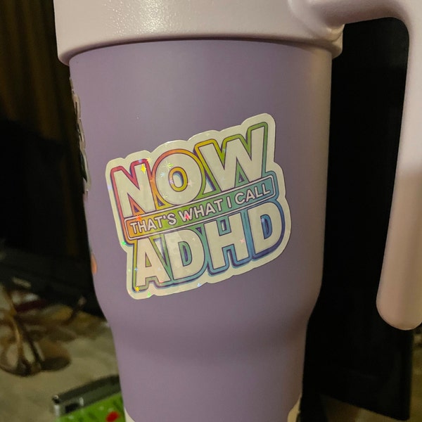 NOW That’s What I Call ADHD Sparkly Sticker, Y2K Adhd Sticker, Laptop ...