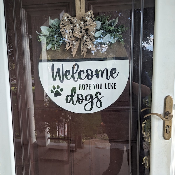 Front Door Decor | Welcome We Hope You Like Dogs | Year Round Wreath ...