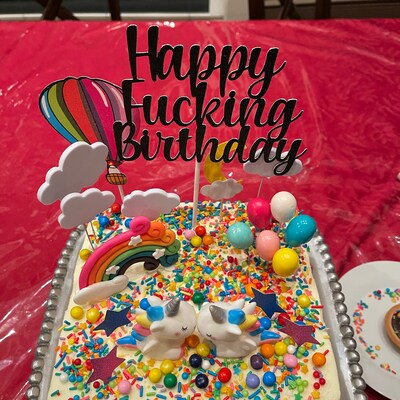 Happy Fucking Birthday Cake Topper, Happy Birthday Cake Topper, Happy ...