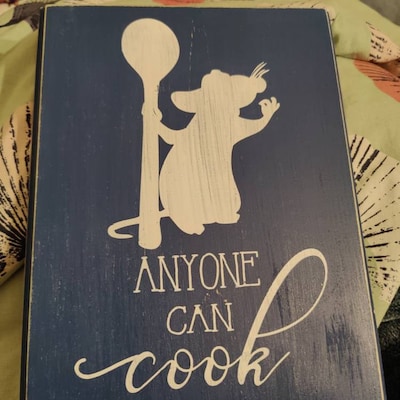 Anyone Can Cook Wooden Sign Ratatouille Disney Art Remy Kitchen Kitchen ...