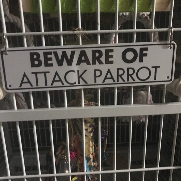 Warning! Beware of Attack Parrot Aluminum Dog Sign or Vinyl Sticker ...