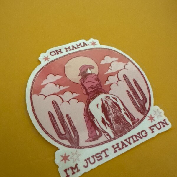 Oh Mama I'm Just Having Fun Sticker - Pink Pony Club Sticker - Matte ...