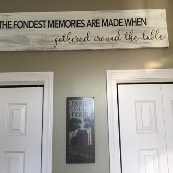 Fondest Memories Sign | Dining Room Sign | Fondest Memories Are Made ...