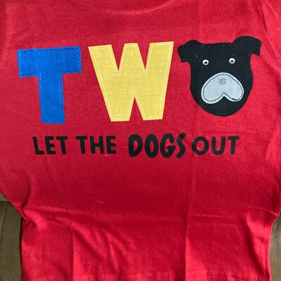 TWO Birthday Shirt, TWO Let the Dogs Out, Puppy, Dog, Pet Adoption ...