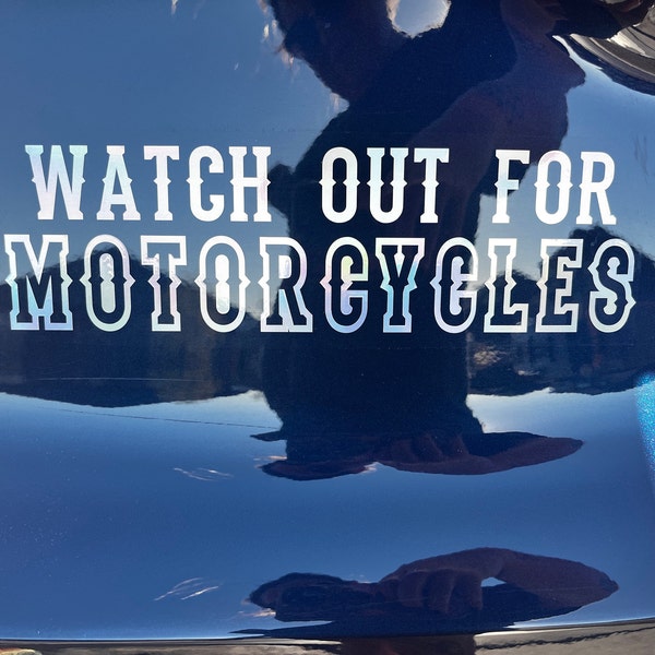 Watch Out for Motorcycles - Look Out for Motorcycle Sticker - Bikers ...