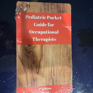 Pediatric Pocket Guide for Occupational Therapists 2nd Edition / OT ...