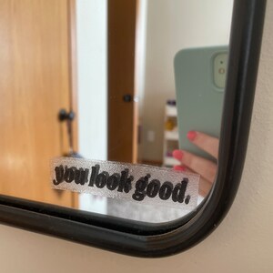 You Look Great Car Mirror Decal, Sticker, Car Decal, You Look Good ...