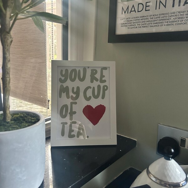 You're My Cup of Tea Print, You're My Cup of Tea Quote, Gifts for Tea ...