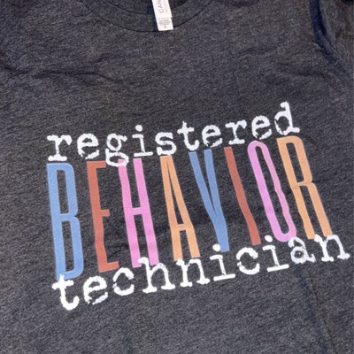Behavior Analyst Shirt Registered Behavior Technician RBT - Etsy