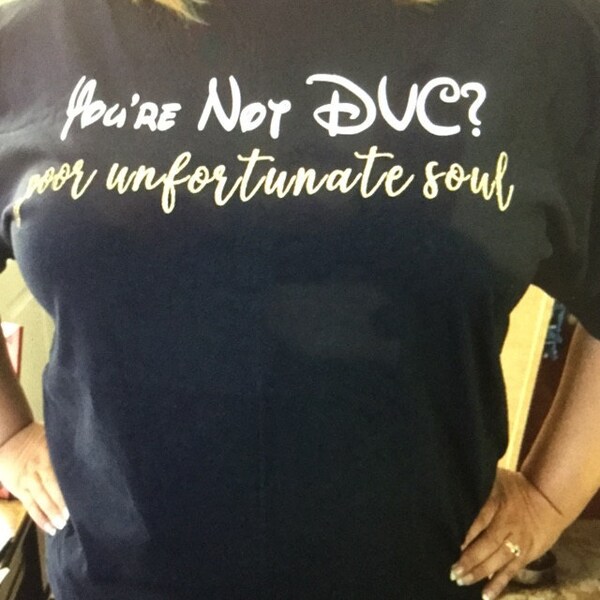 DVC Member Shirt | Disney Vacation Club | Poor Unfortunate Soul ...