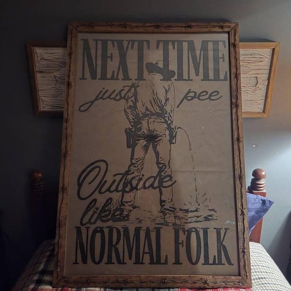 Next Time Pee Outside Like Normal Folk Print, Funny Cowboy Bathroom ...