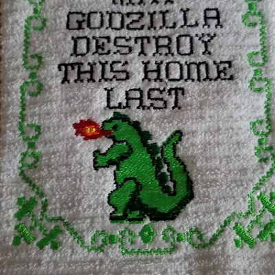 May Godzilla Destroy This Home Last Framed Embroidered Wall Hanging ...