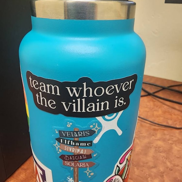 Team Whoever the Villain is Waterproof Sticker Bookish Enemies to ...