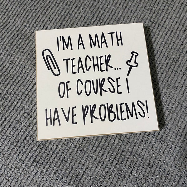 Math Teacher Gift - Math Teacher Decor - Desk Sign - Etsy