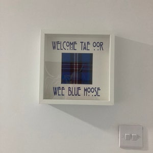 Welcome Tae Oor Wee Hoose Scottish Saying Frame With Choice of Scottish ...