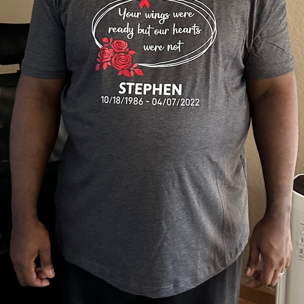 Personalized Rip Shirt, Your Wings Were Ready but My Heart Was Not ...