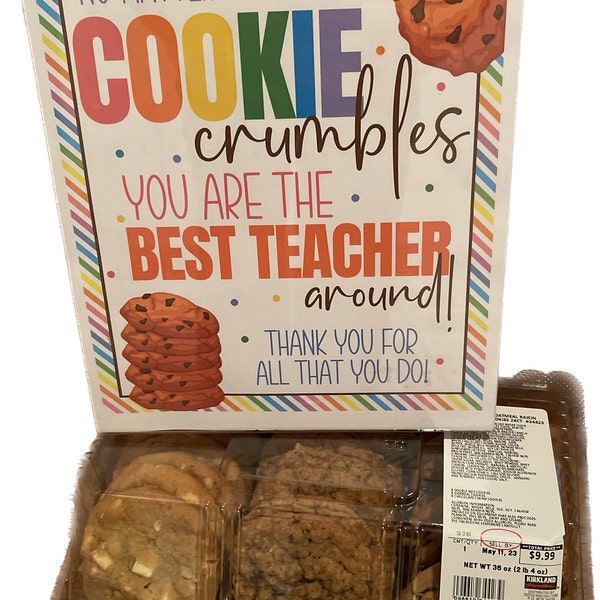 Cookies Teacher Appreciation Table Sign,no Matter How the Cookie ...