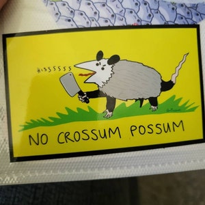 No Crossum Possum Sticker - Etsy