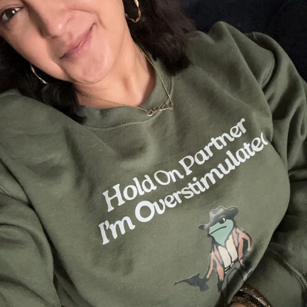 Hold on Partner Im Overstimulated Sweatshirt, Cowboy Frog Sweatshirt ...