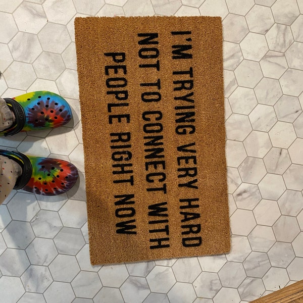 Trying Very Hard Not to Connect With People Doormat | Anti Social | Go ...