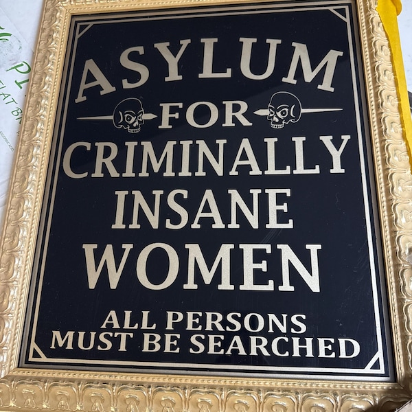 Insane Asylum Picture Sign: Criminally Insane Women, Repurposed Vintage ...