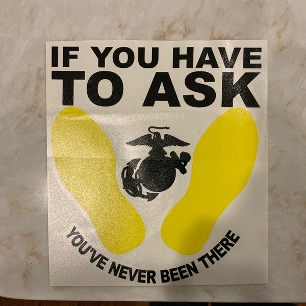 USMC Yellow Footprints With EGA If You Have to Ask Car Truck Van Window ...