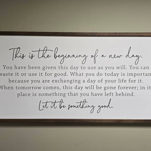 Inspirational Signs | This is the Beginning of a New Day Sign | Home ...