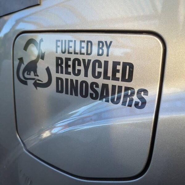 Fueled by Recycled Dinosaurs Funny Bumper Sticker Vinyl Decal Recycle ...