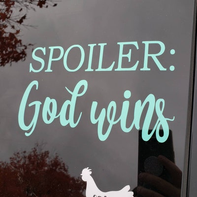 Spoiler God Wins Vinyl Decal, Religious Faith Car Window Sticker, Gifts ...