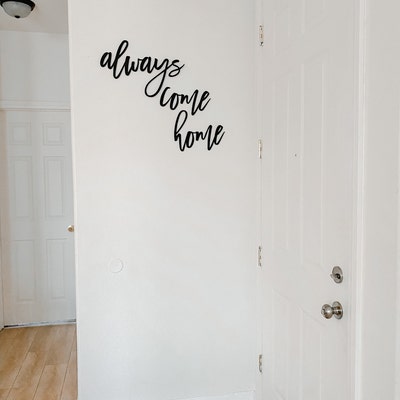 Handwritten Sign Always Come Home Wood Sign Laser Cut Words - Etsy