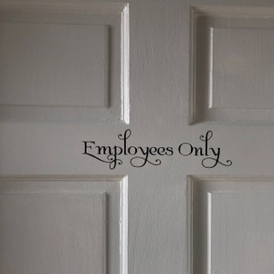 EMPLOYEES ONLY Vinyl Decal Sticker Work Door Sign Private - Etsy