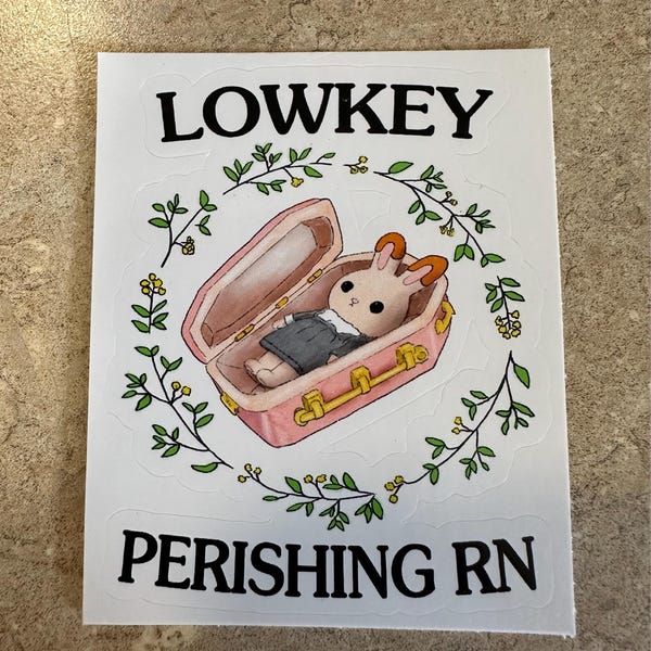 Low Key Perishing Bubble-free Stickers - Etsy