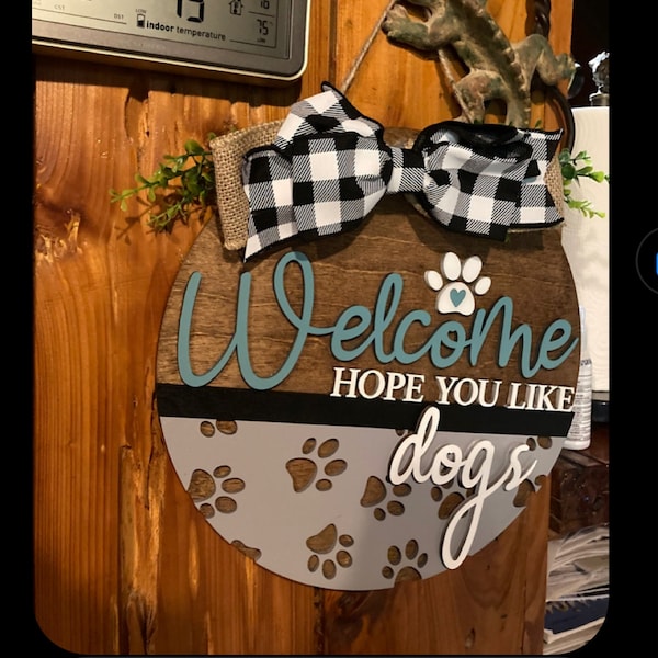 Welcome Hope You Like Dogs Door Hanger, Dog Lover Porch Decor - Etsy