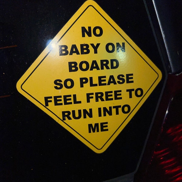 Funny Stickers | No Baby on Board | Bumper Sticker - Etsy