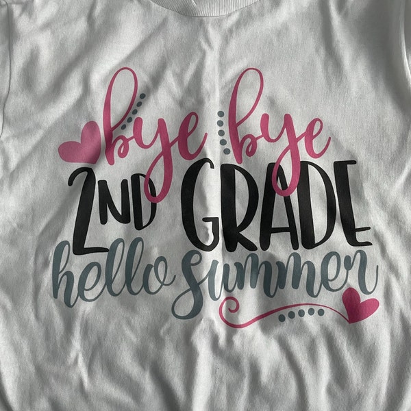 School Shirt | Bye Bye 2nd Grade Hello Summer | T-shirt | Last Day of ...