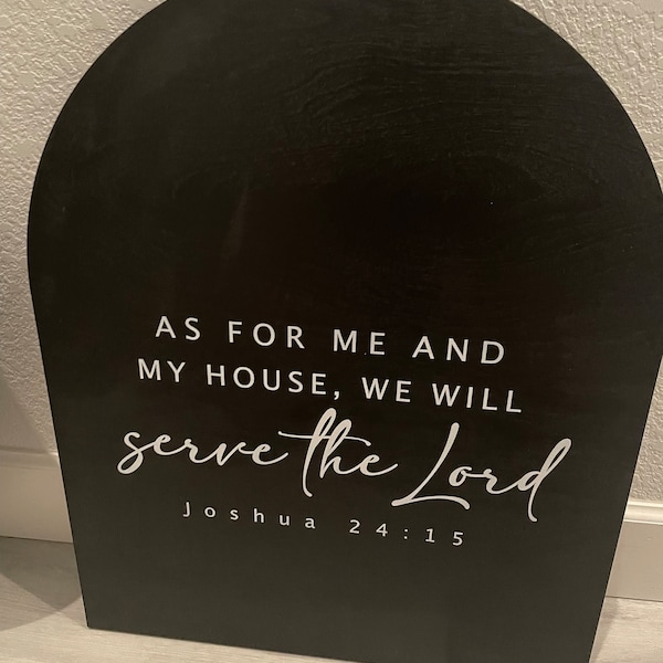 Arched Sign - Joshua 24:15 - Scripture Wall Art - Grace and Mercy ...
