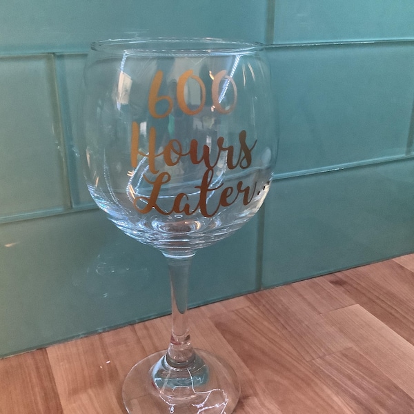 600 Hours Later Vinyl Sticker, Pioneer Wine Glass Decal, JW Gifts ...