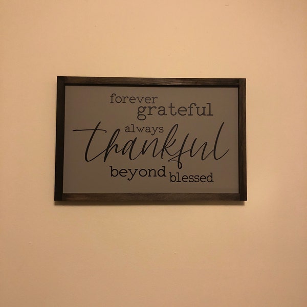 Forever Grateful Always Thankful Wood Sign, Farmhouse Wall Decor - Etsy